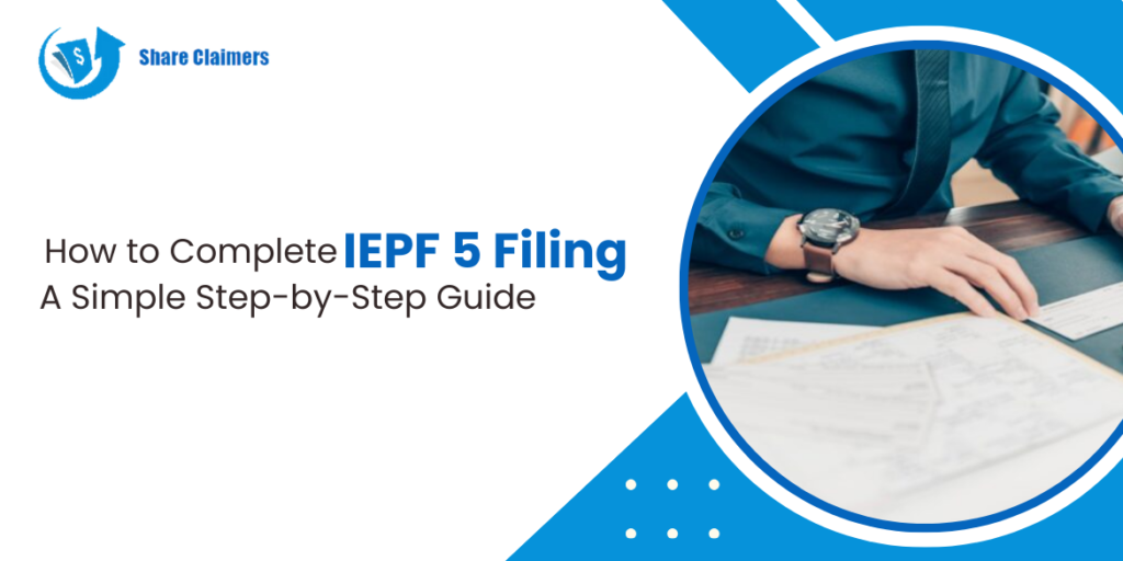 How to Complete IEPF 5 Filing: A Simple Step-by-Step Guide